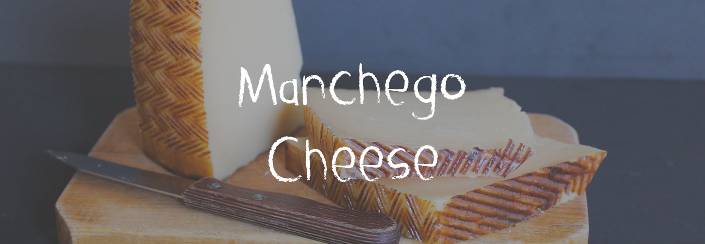 Manchego: All Aboout This Spanish Cheese | Kids Are Great Cooks